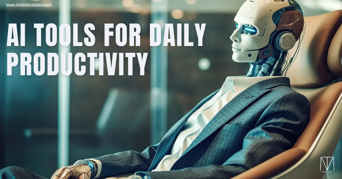 AI Tools for Daily Productivity: Revolutionizing Your Routine ...